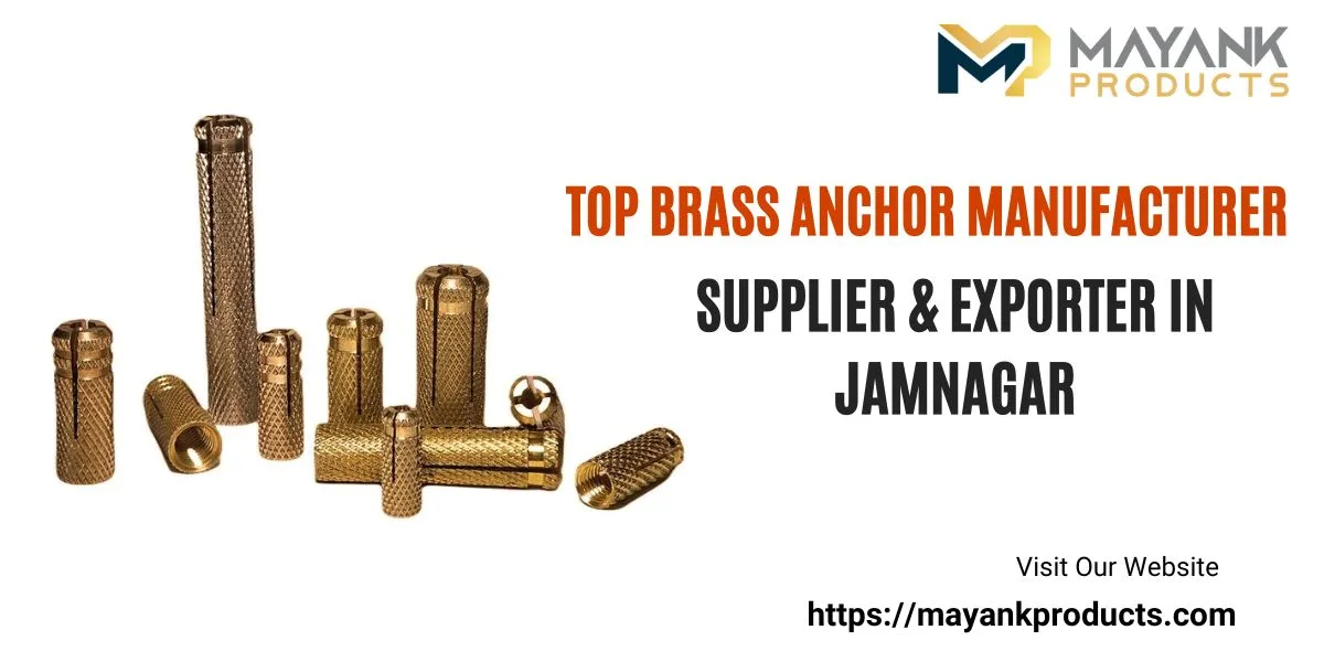 Top Brass Anchor Manufacturer, Supplier & Exporter in Jamnagar